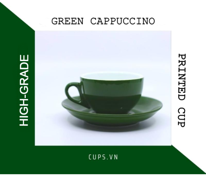 Green Cappuccino Cup 200cc - Custom Promotional Cups Supplier in HCMC